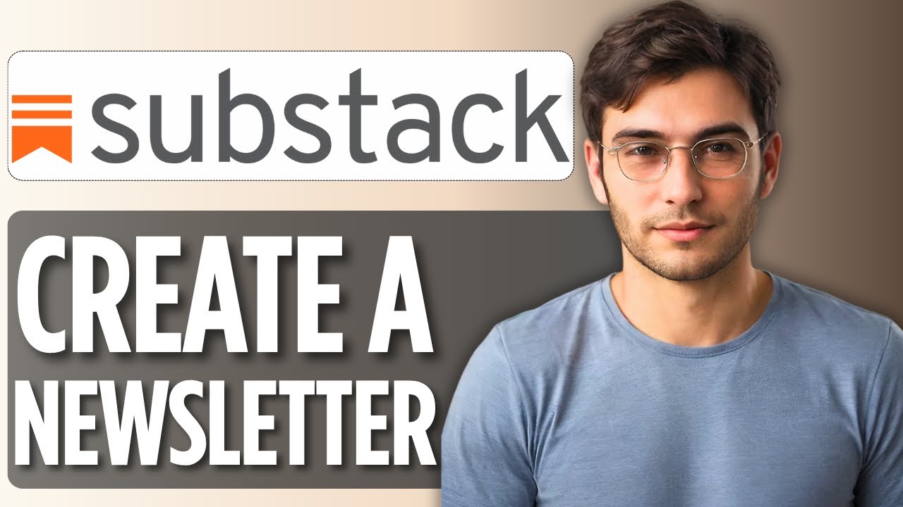 How to Use Substack to Create a Newsletter | Full Guide 2025 - YouTube