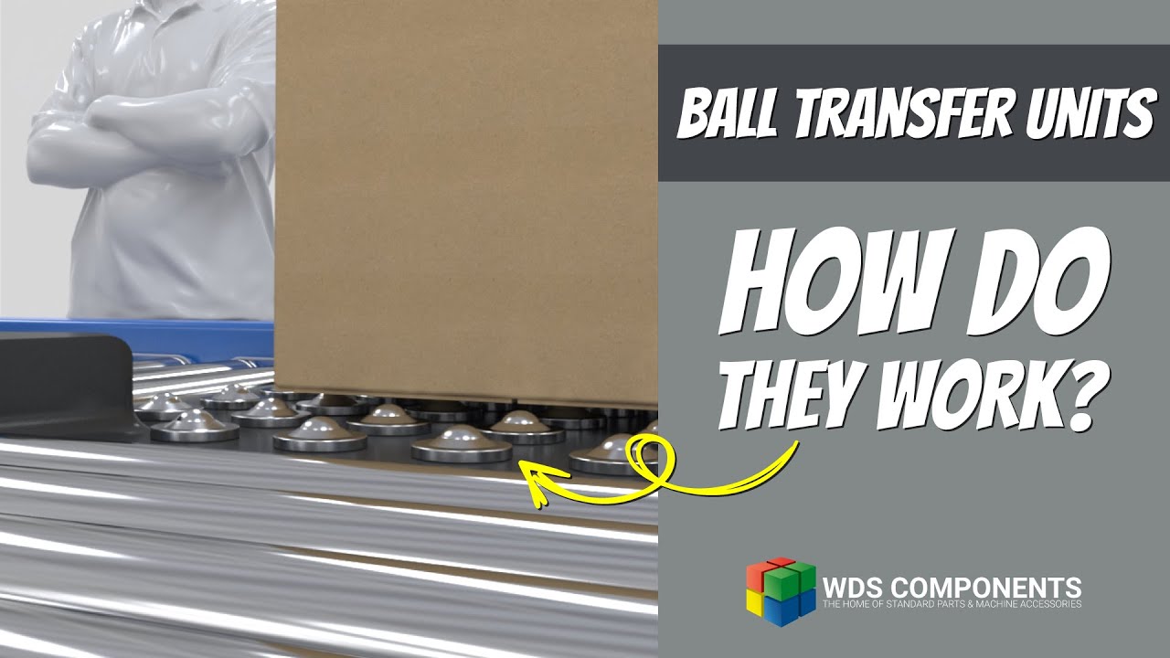 New Products from WDS Components - Ball Transfer Units - How do they ...