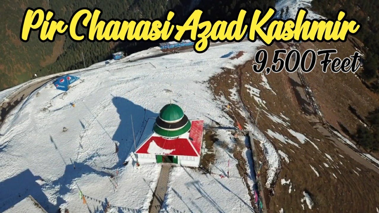 Pir Chanasi Azad Kashmir Muzaffarabad | Azad Kashmir | saran pir ...