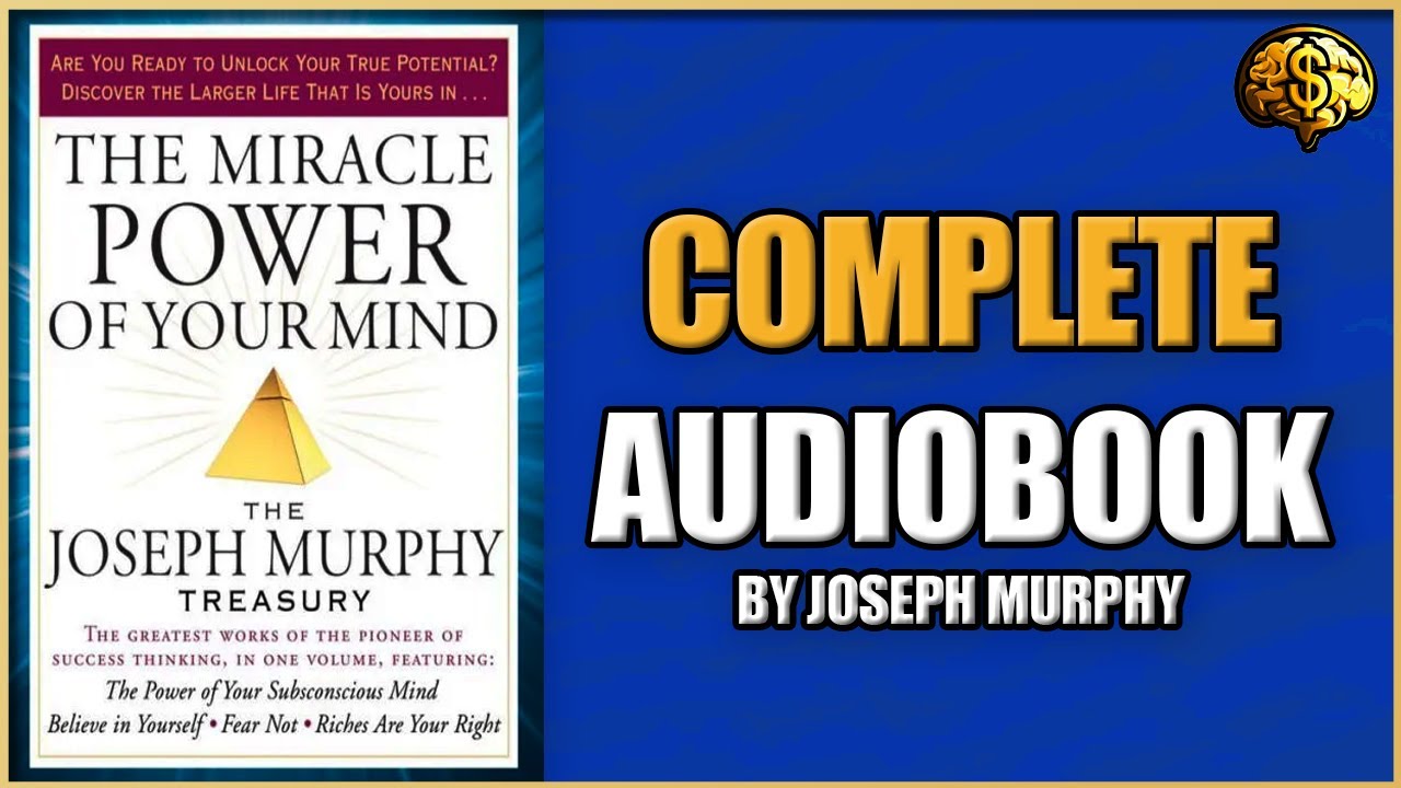The Miracle Power of Your Mind by Joseph Murphy | 2023 Audiobook - YouTube