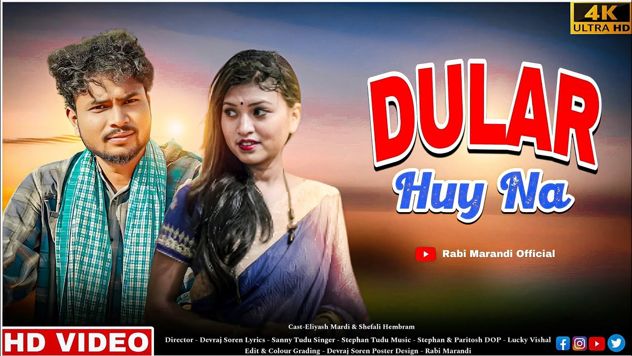 DULAR HUY NA//ELIYASH MARDI & SHEFALI HEMBRAM//STEPHAN TUDU & TINA ...