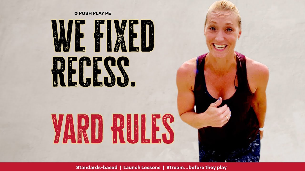 Push Play PE: Yard Rules Explainer Video - YouTube