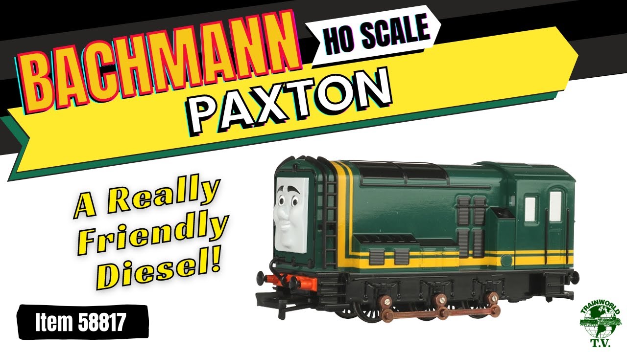 HO Scale Bachmann Thomas & Friends "PAXTON" - YouTube