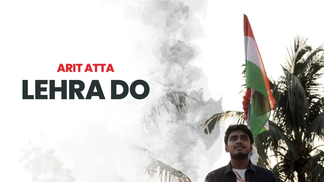 Lehra Do | 83| Arit Atta | Cover Song | Independence Day - YouTube