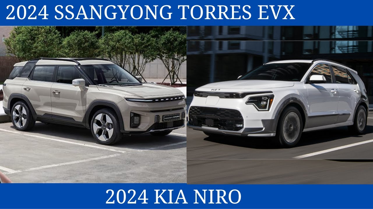 2024 SsangYong Torres EVX Vs. 2024 Kia Niro - be a perfectly sized ...
