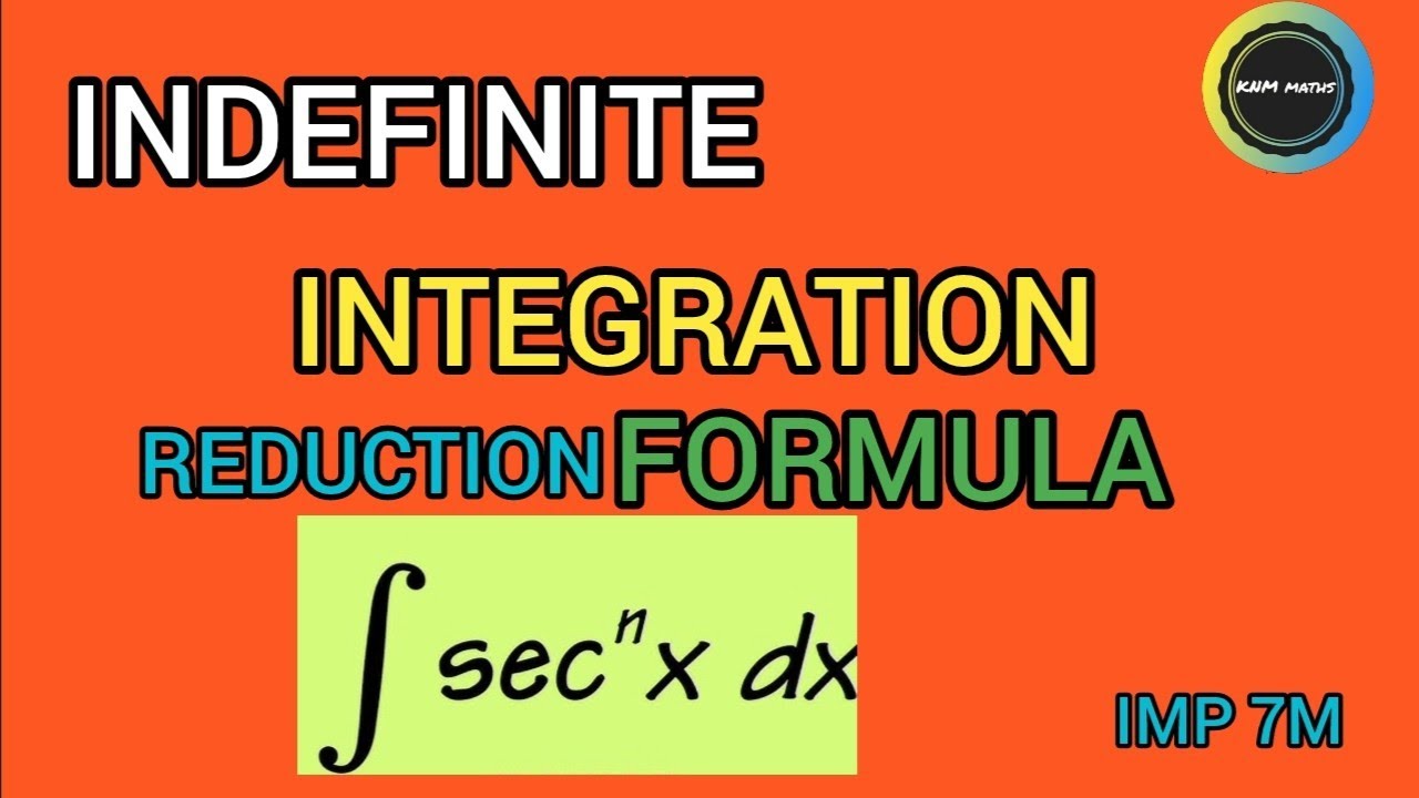 INDEFINITE| INTEGRATION |12 CLASS REDUCTION| FORMULA... - YouTube