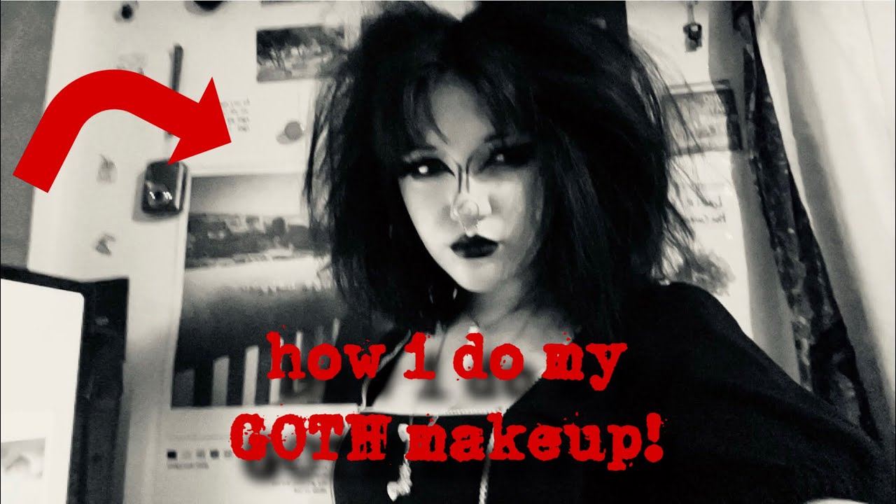 How i do my goth makeup!!! - YouTube