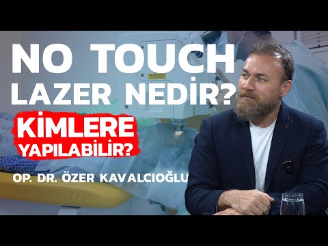 No Touch Lazer Nedir? | Op. Dr. Özer Kavalcıoğlu