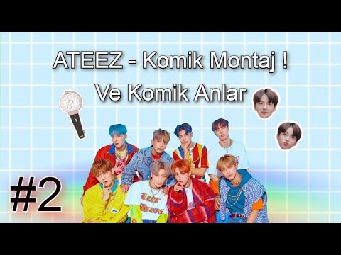 ATEEZ - Komik Montaj Ve Komik Anlar ! Türkçe #2
