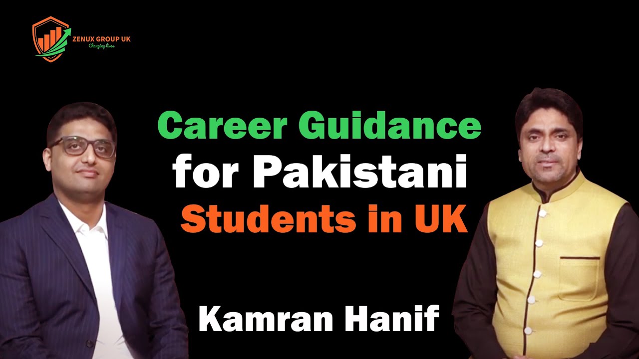 Career Guidance for Pakistani Students in UK England by Kamran Hanif ...