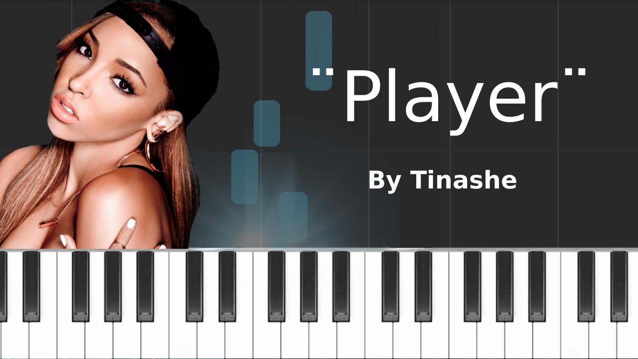 Tinashe - ''Player'' ft Chris Brown Piano Tutorial - Chords - How To ...