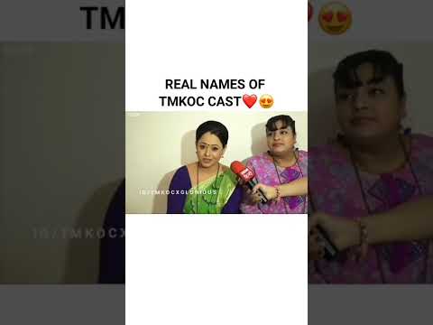 REAL NAME OF TMKOC CAST || TAARAK MEHTA KA OOLTAH CHASHMAH REAL NAME ...