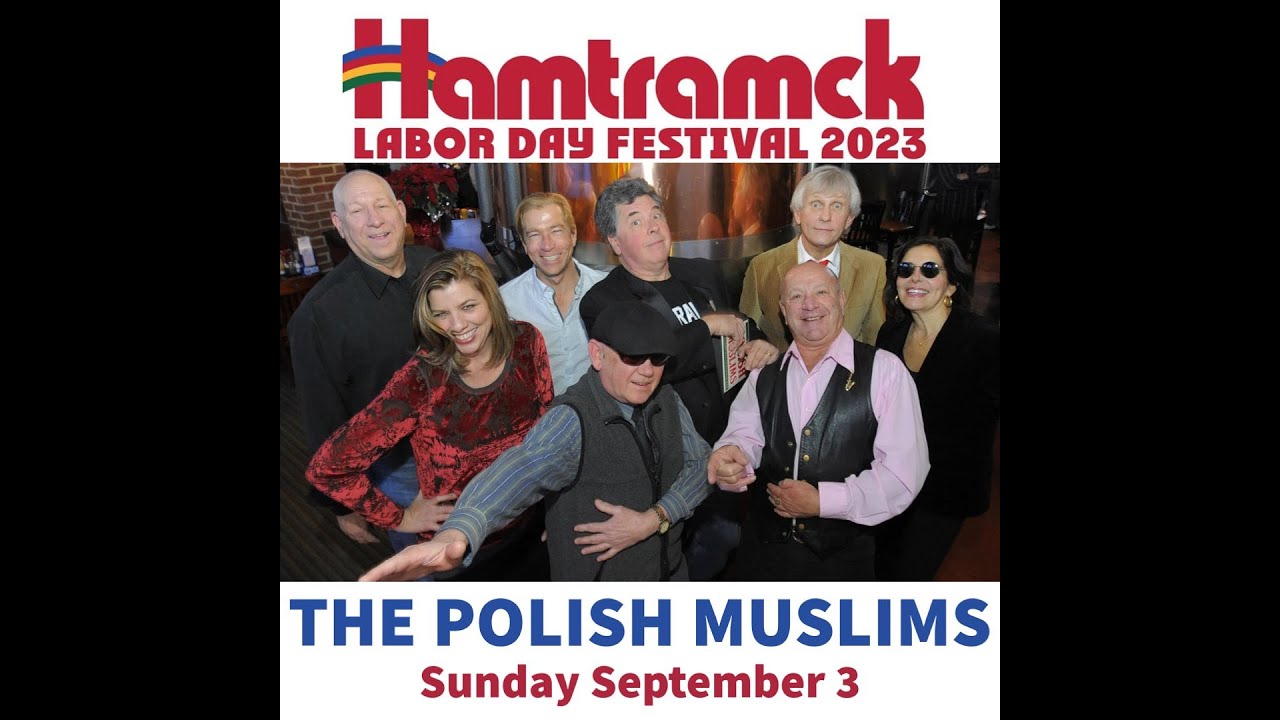 The Polish Muslims @ The Hamtramck Labor Day Festival 9/3/23 - YouTube