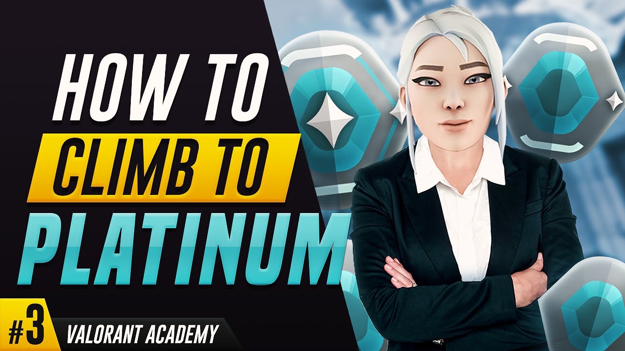 How To Climb To Platinum | Valorant Academy #3 - YouTube
