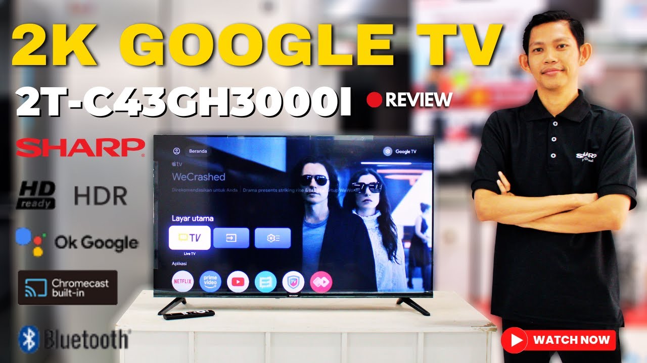 TAJAM JERNIH TERJANGKAU ! REVIEW ANDROID GOOGLE TV LED 43INCH SHARP 2T-C43GH3000I 2K BY AMIN ...