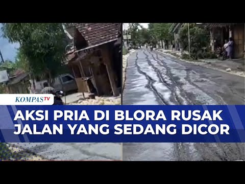 Tuding Pembangunan Tak Transparan, Pria di Blora Rusak Jalan | BERITA UTAMA