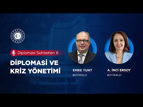 Diplomasi Sohbetleri #6 – Diplomasi Ve Kriz Yönetimi