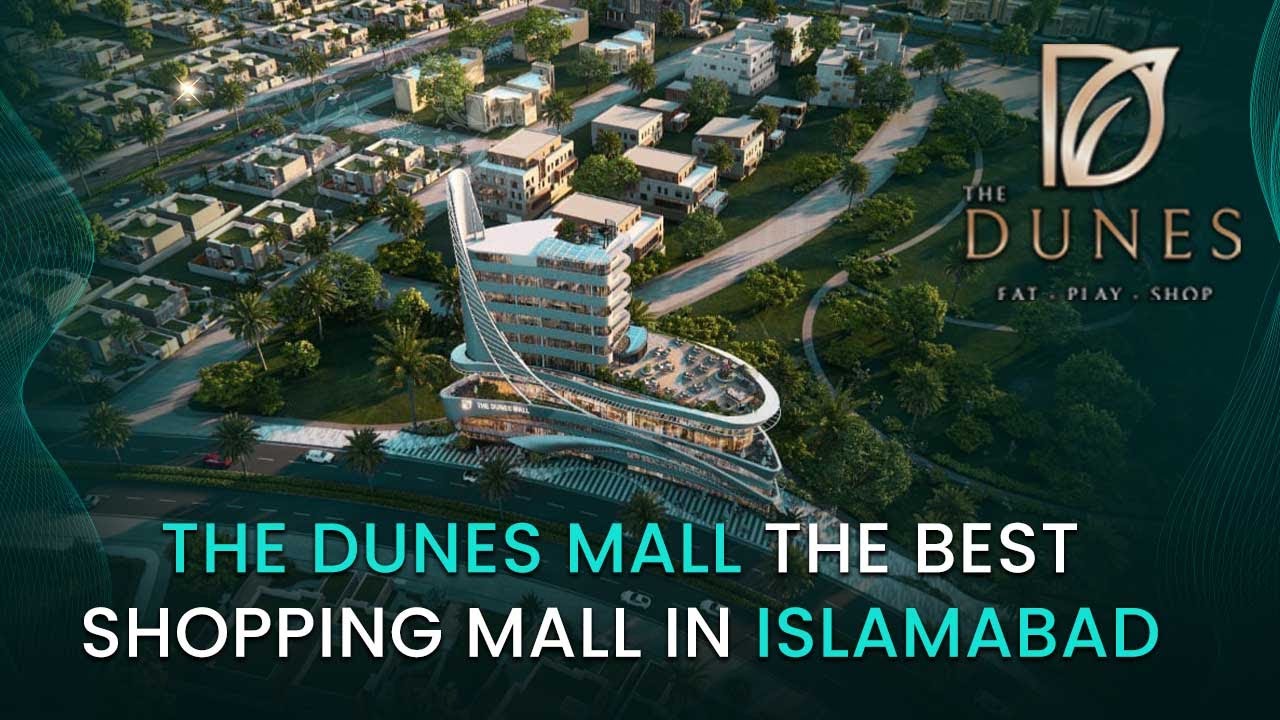 The Dunes Mall | Best Shopping Mall in Islamabad | Investment ...