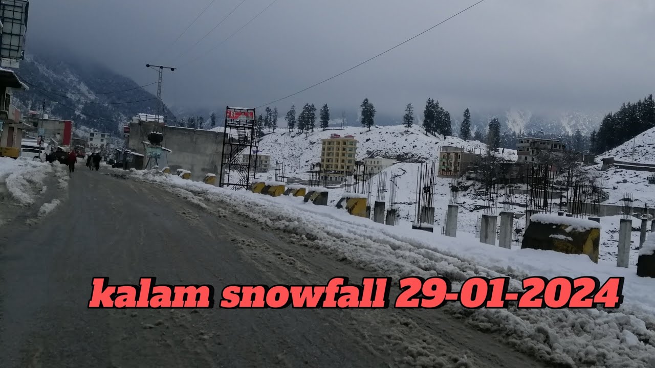 kalam snowfall 29-01-2024 live - YouTube