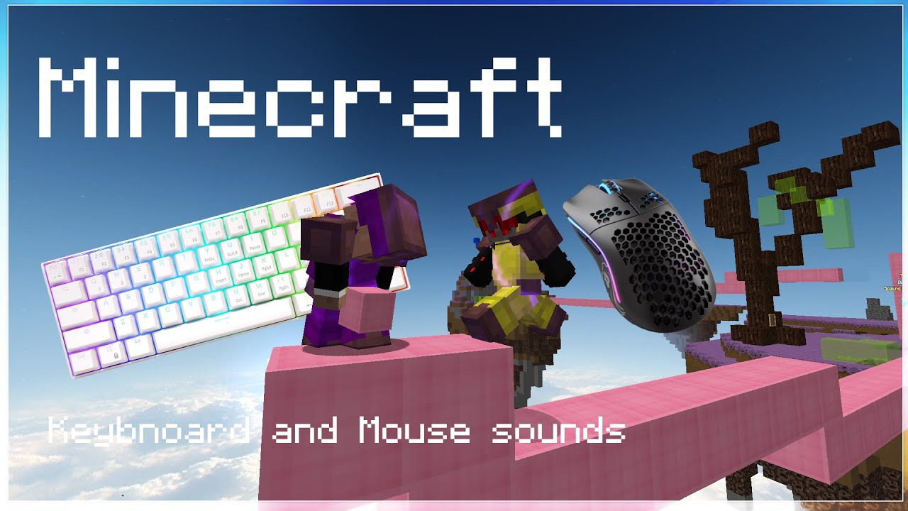 Minecraft Keyboard and Mouse sounds - YouTube