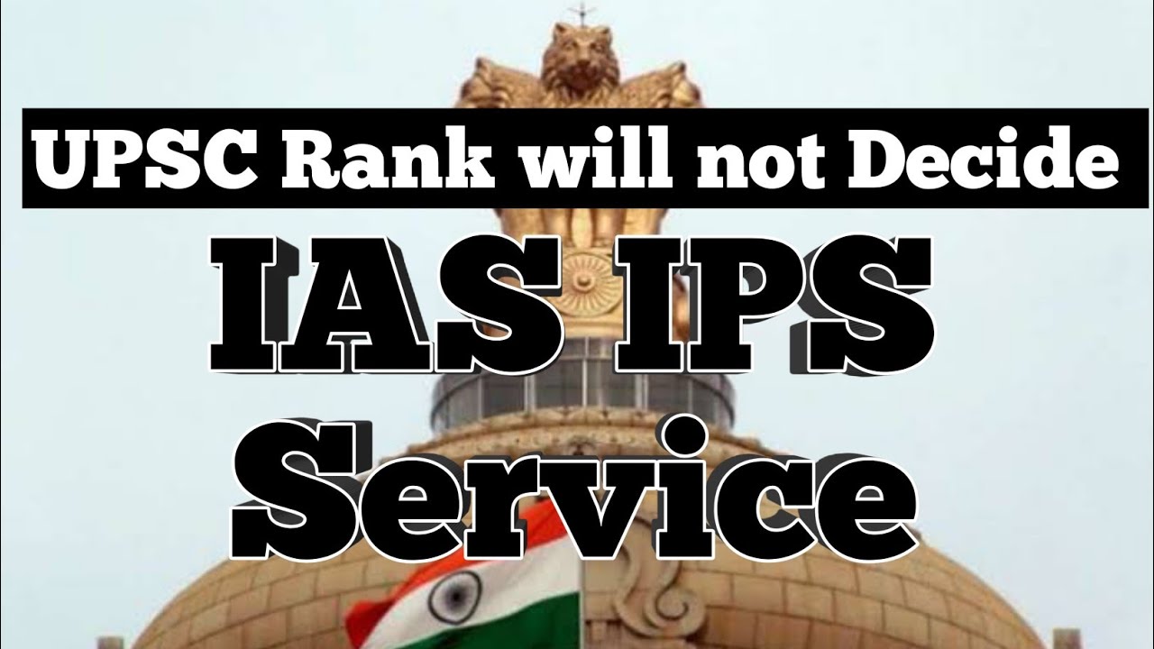 UPSC Rank will not Decide IAS/IPS | New Cadre Allocation Policy for IAS ...
