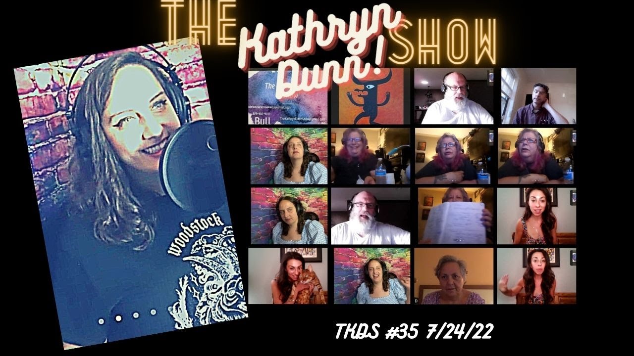 The Kathryn Dunn Show Episode TKDS #35 7/24/22 - YouTube