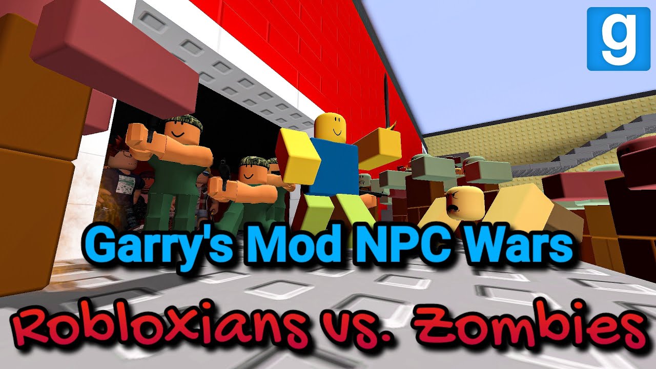Garry's Mod NPC Wars - Robloxians vs. Zombies - YouTube