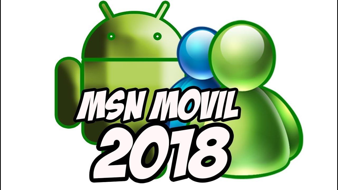 Como instalar MSN Messenger en android y iOS | 2018 - YouTube