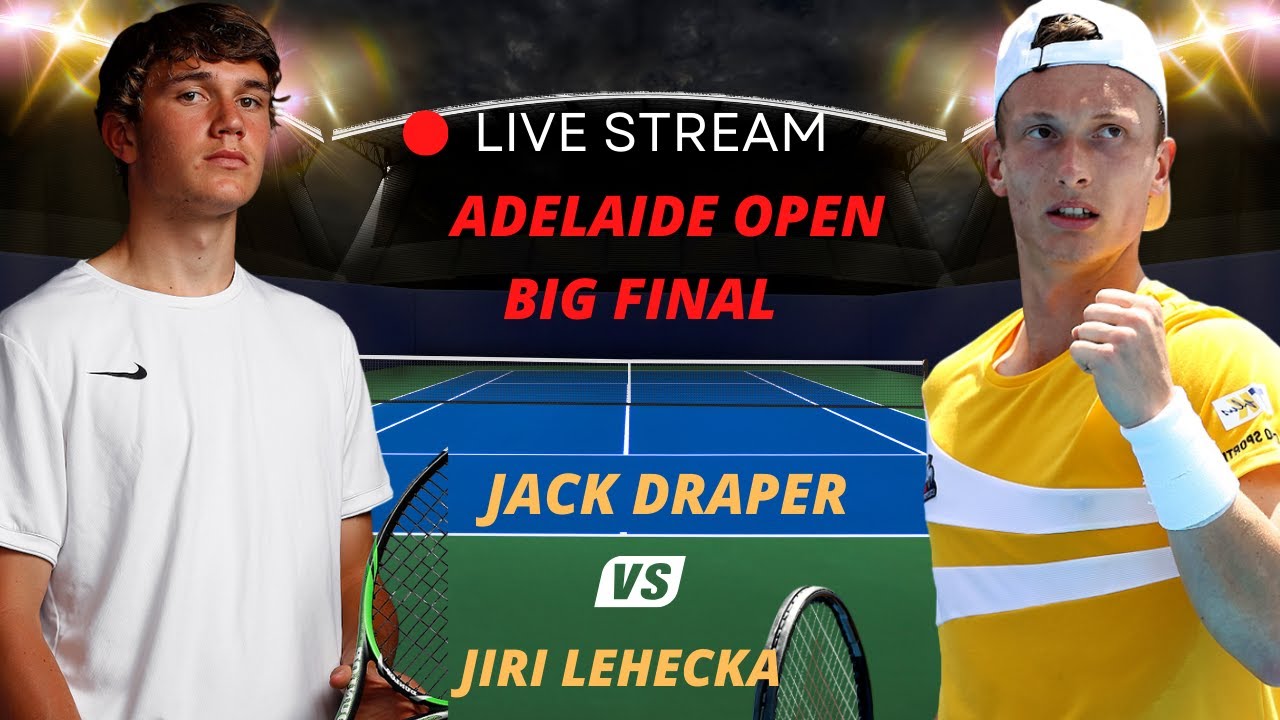 ATP LIVE JIRI LEHECKA VS JACK DRAPER ADELAIDE OPEN 2024 TENNIS PREVIEW ...
