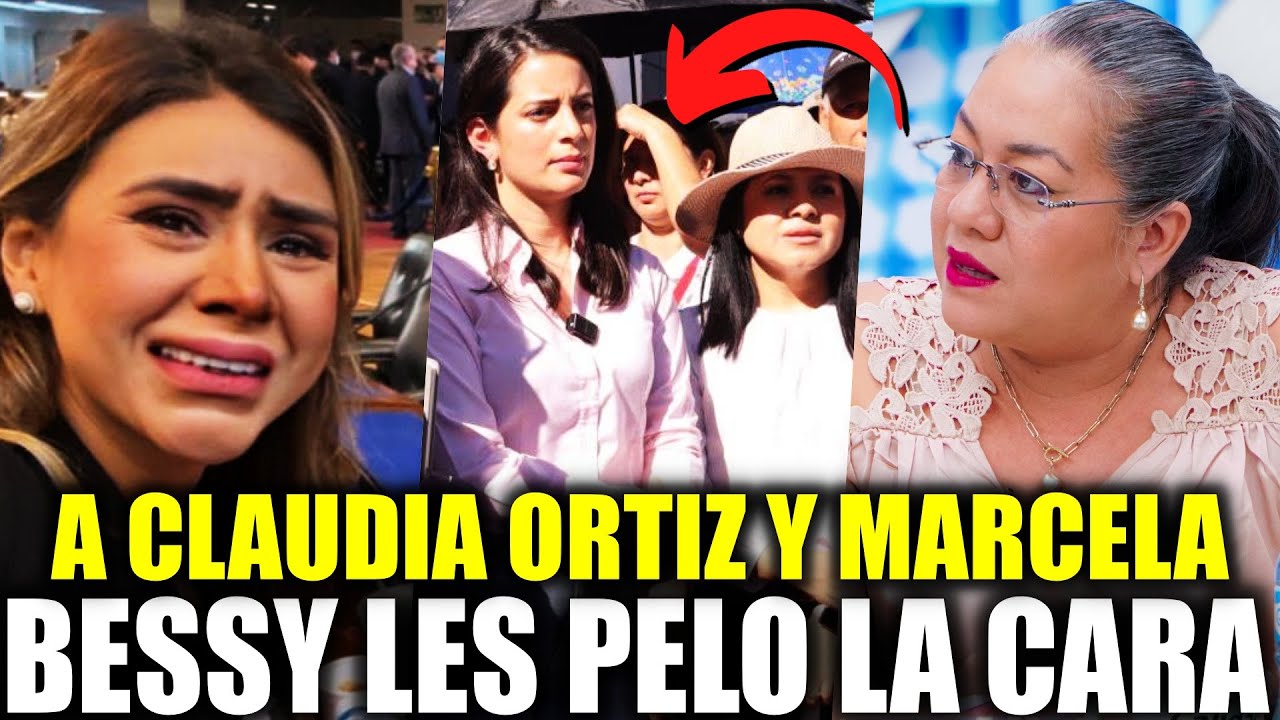 BESSY LES PELO LA CARA A CLAUDIA ORTIZ Y MARCELA VILLATORO ! - YouTube