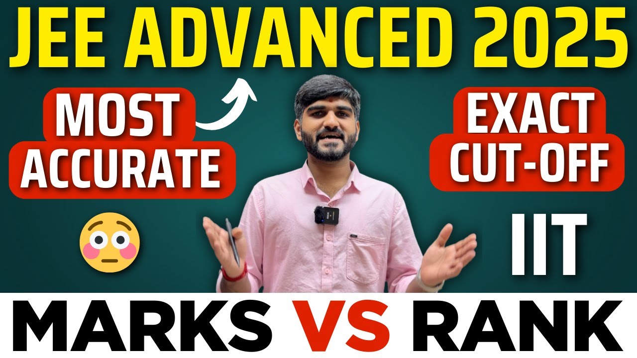 JEE Advanced 2025 Marks vs Rank Accurate🤯 | IIT JEE Advanced Expected ...