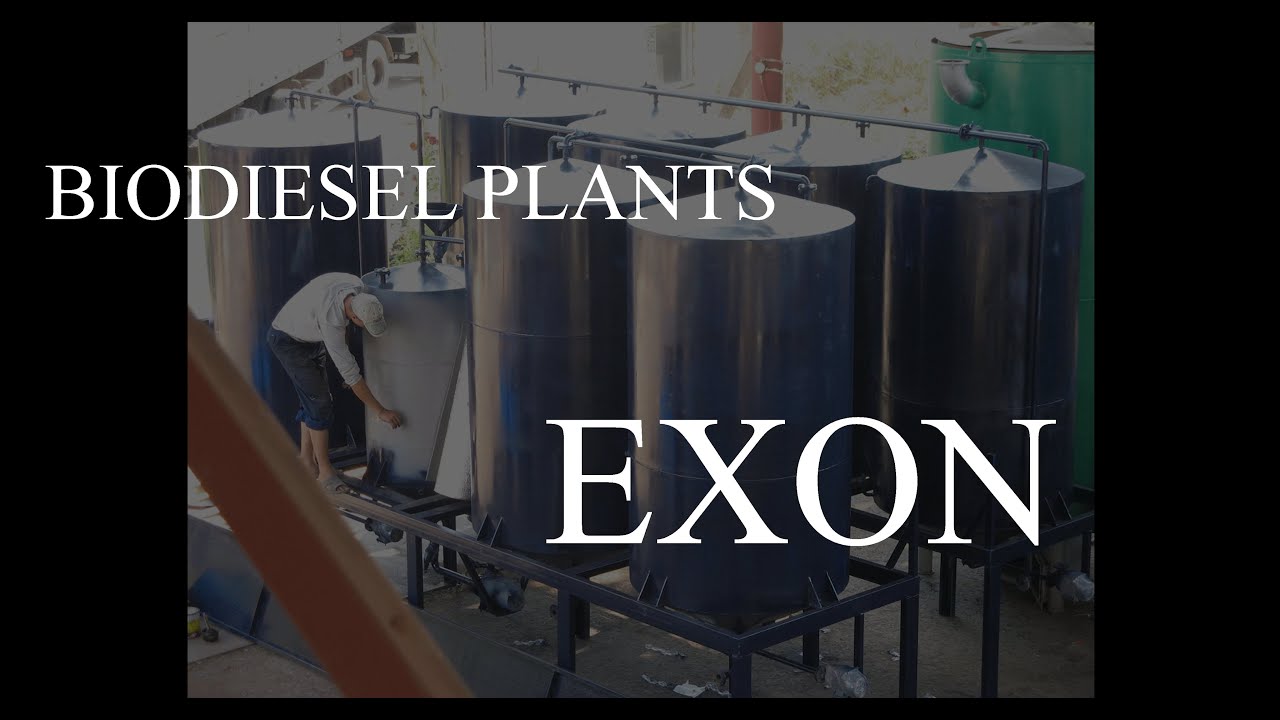 Biodiesel plants EXON - YouTube