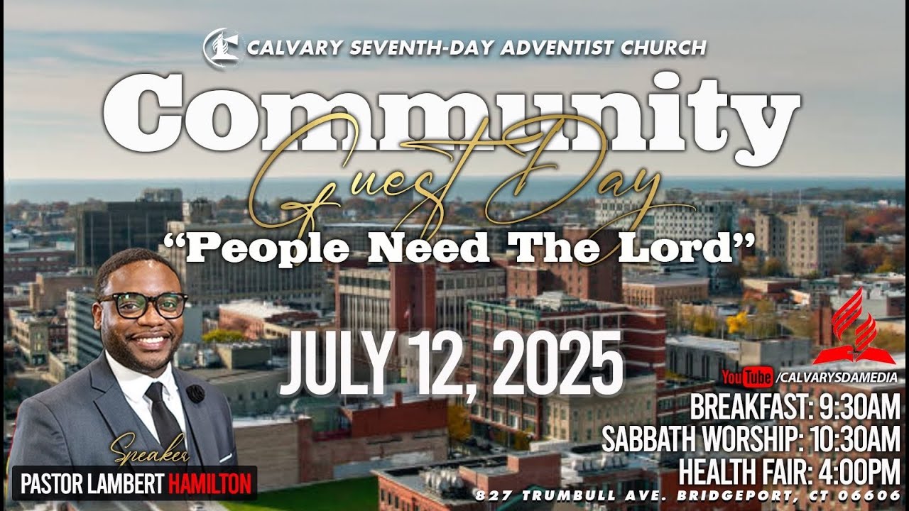 People Need The Lord | Pastor Lambert Hamilton | Calvary SDA Media ...