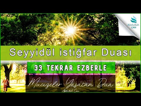 Seyyidül istiğfar Duası | 33 tekrar ile ezberle | @AbdullahCANCAN