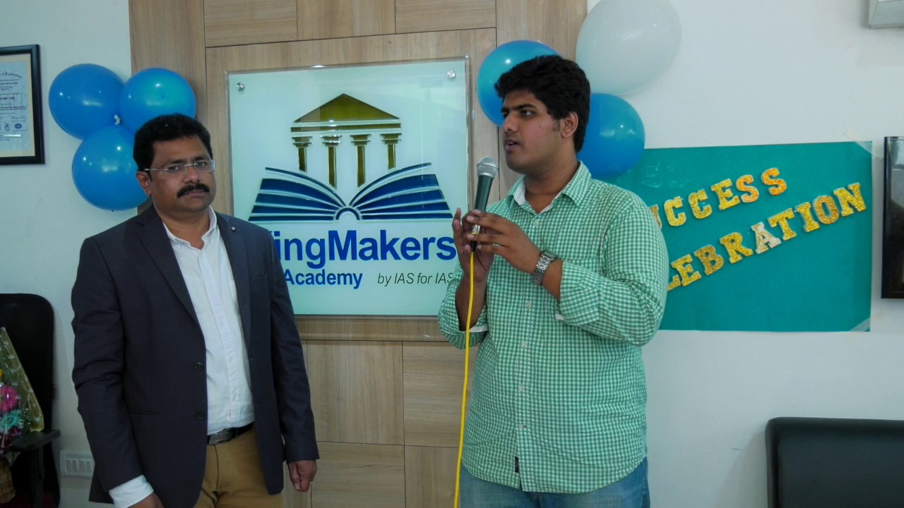 KingMakers IAS Academy Helped Me to Achieve Top Ranking Says Mr. M ...