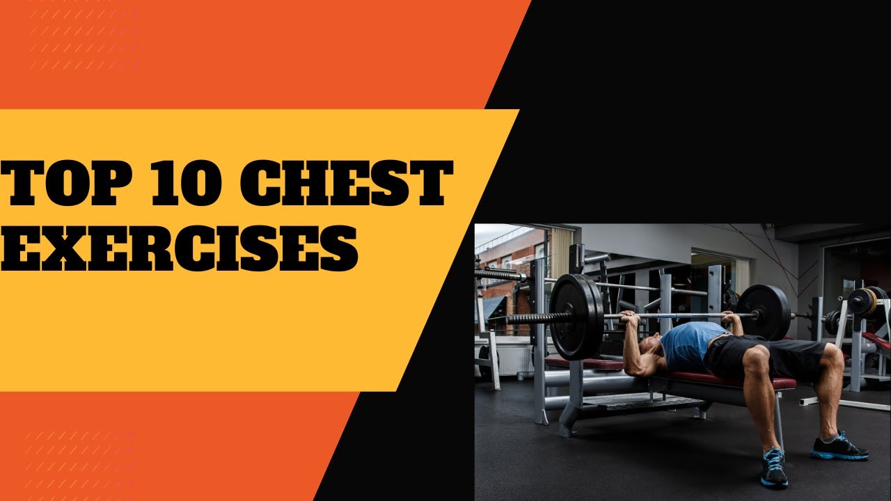 10 Chest Exercises That Will Get You a Great Chest - YouTube