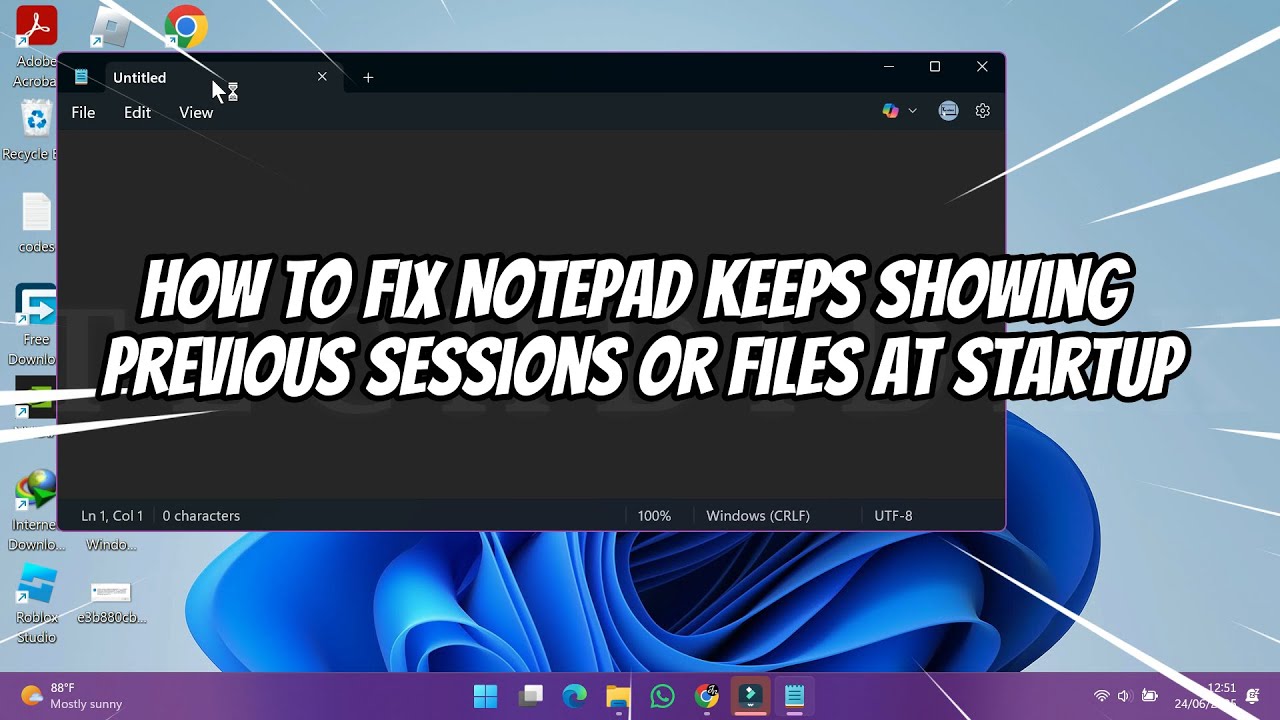 How to Fix Notepad Keeps Showing Previous Sessions or Files at Startup ...