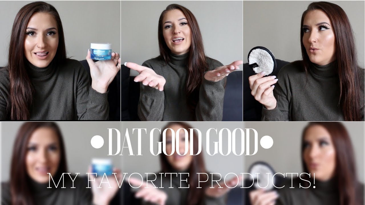 DAT GOOD GOOD! - Some Of My FAVORITE Products! - YouTube