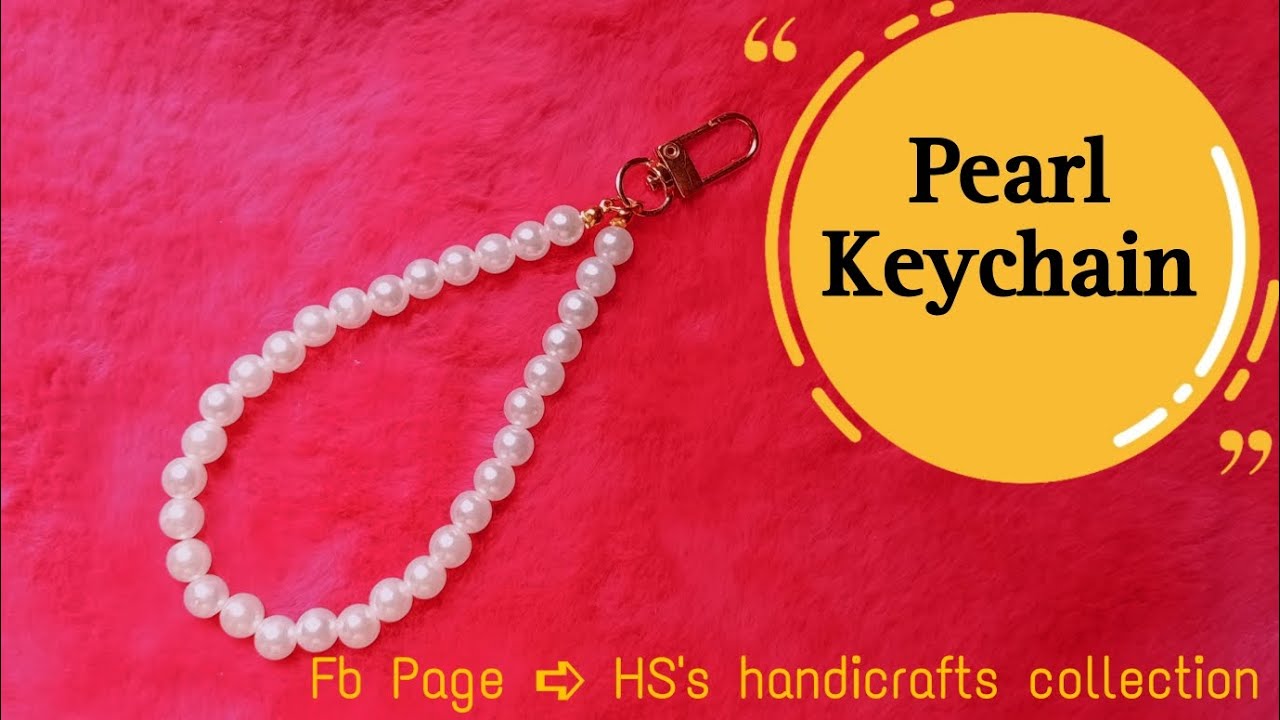 ပုလဲကီးချိန်း(Pearl Keychain) How to make pearls keychain// Keychain ...