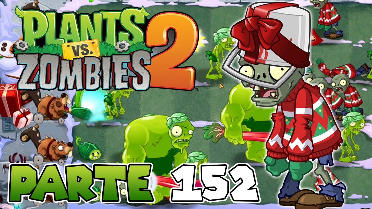 ¡ZOMBIES DE NAVIDAD! | PARTE #152 | PLANTS VS ZOMBIES 2 - YouTube