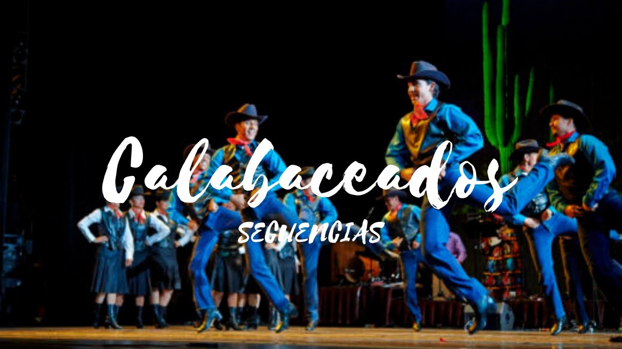 CALABACEADOS SECUENCIAS Y COREOGRAFÍA | FOLKLORE MEXICANO - YouTube