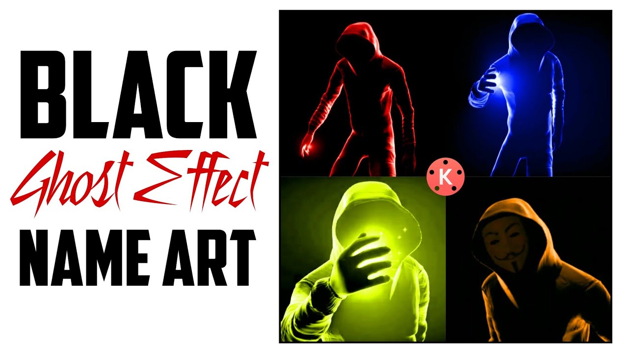 Black Ghost Effect Name Art | Kinemaster Editing | Tutorial | MS ...