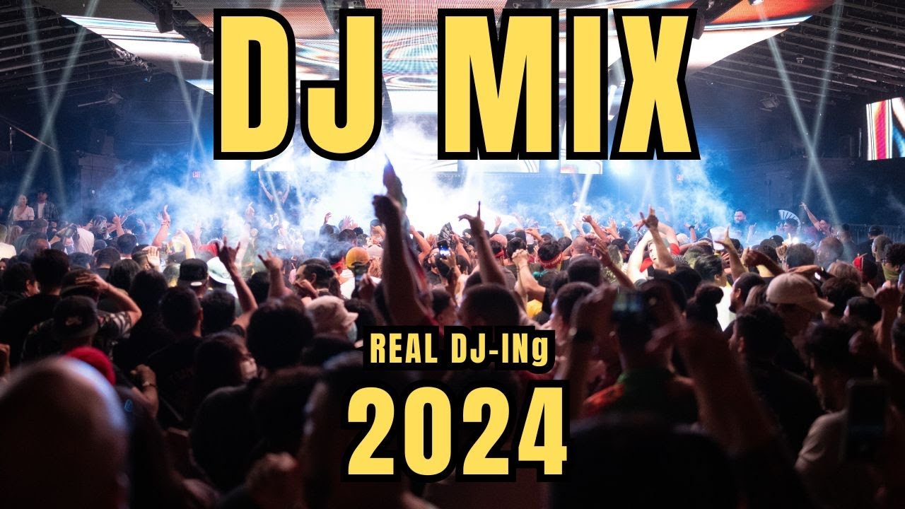 DJ MIX 2024 🔊 Mashups & Remixes of Popular Songs 🔊 DJ Remix Club Music ...