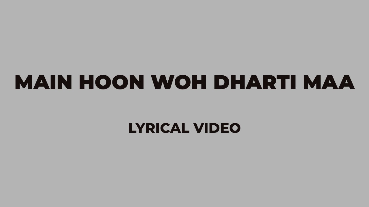 Main Hoon Woh Dharti Maa Lyrical Video | Shreya Ghoshal - YouTube