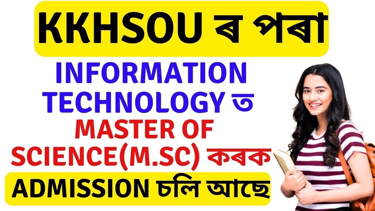 Kkhsou MSc IT Admission 2023 | Msc IT Syllabus | Msc IT Fees | Msc IT ...