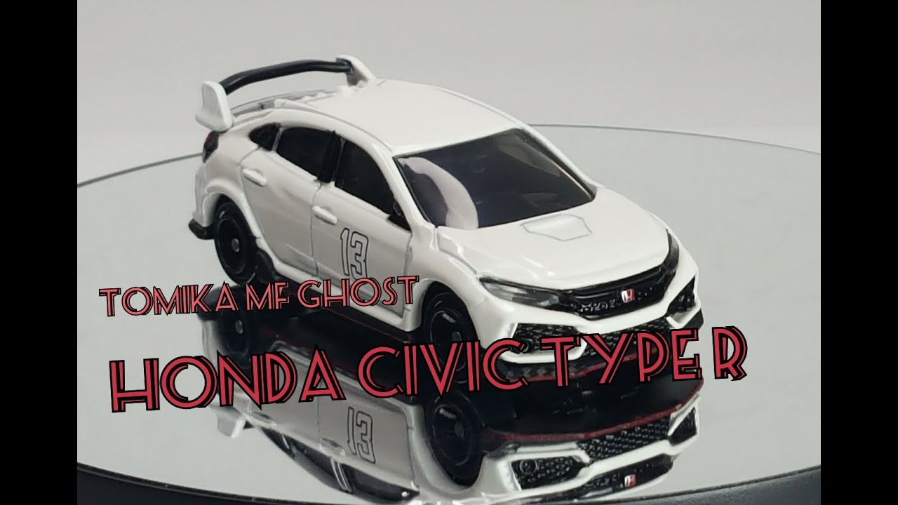 Unbox - Tomica MF Ghost Honda Civic Type R - YouTube
