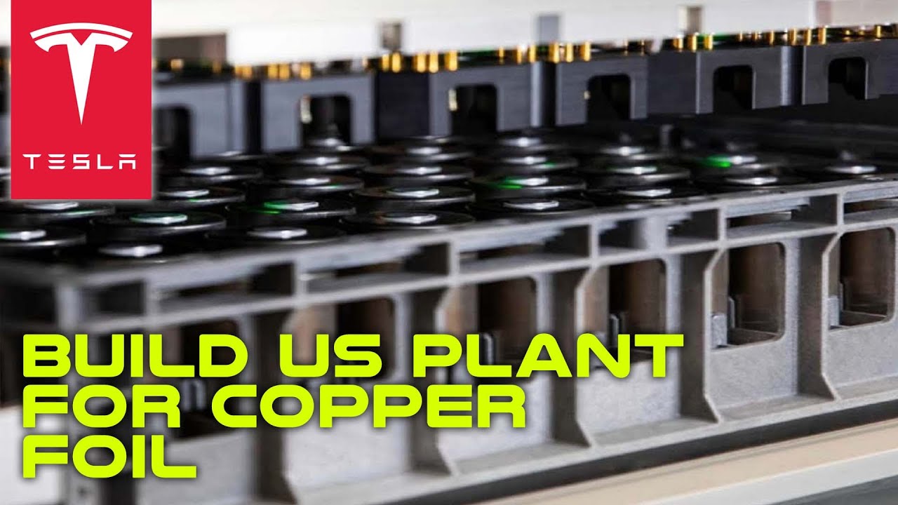 Tesla Supplier to Build US Plant for Copper Foil - YouTube