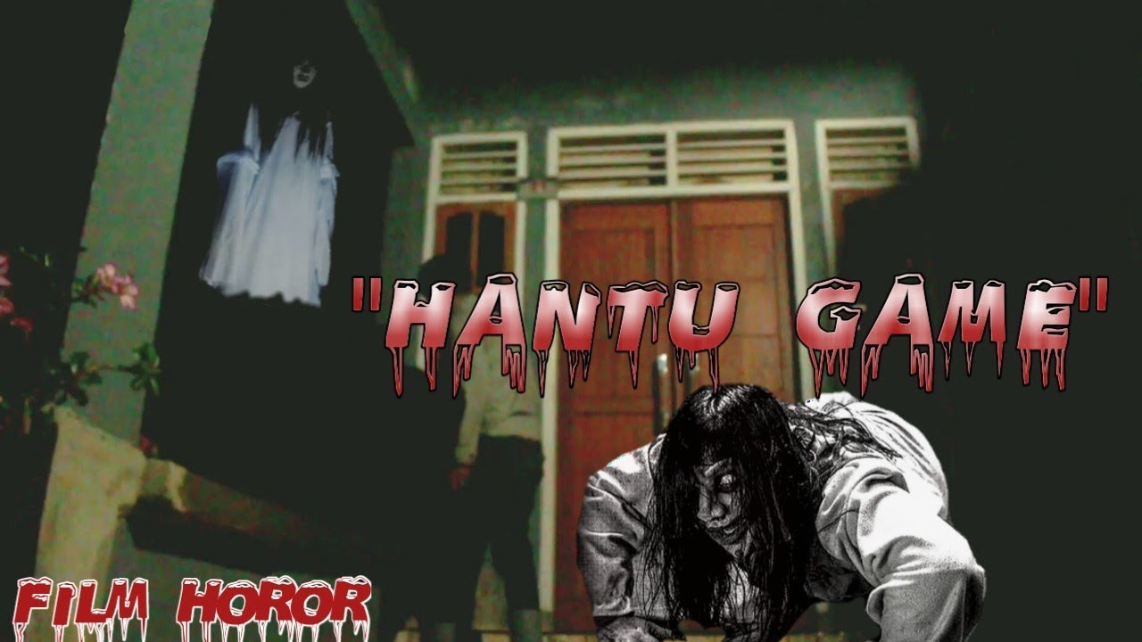 Film Horor "HANTU GAME" Film Horor 2020 #filmpendek - YouTube