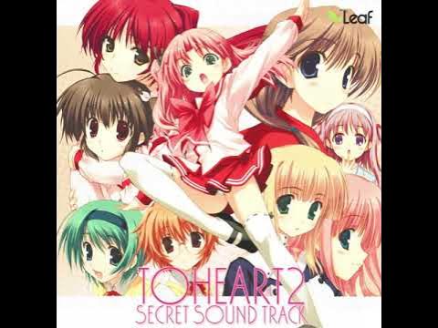 ToHeart2 AnotherDays OP 「Heart To Heart」 歌詞付き -ToHeart2 Secret Sound Track- - YouTube