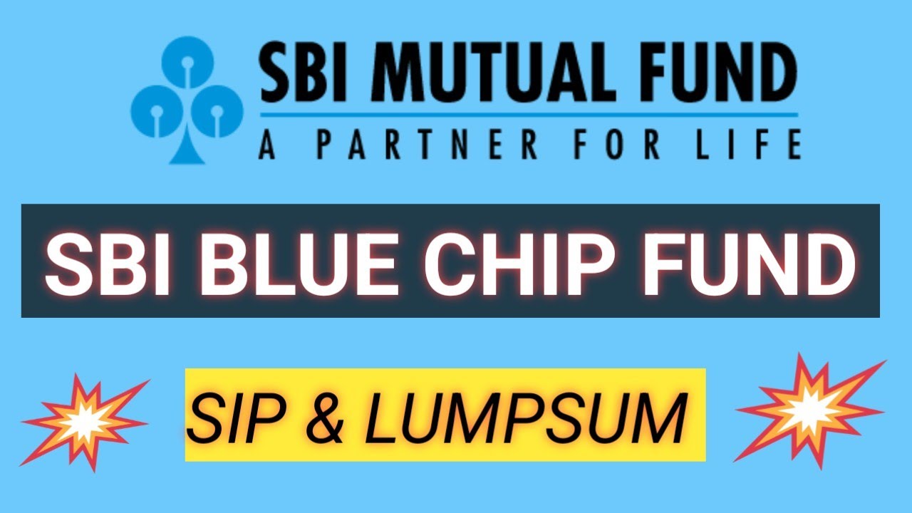 SBI BLUE CHIP FUND || SBI blue chip fund क्या हैं - YouTube